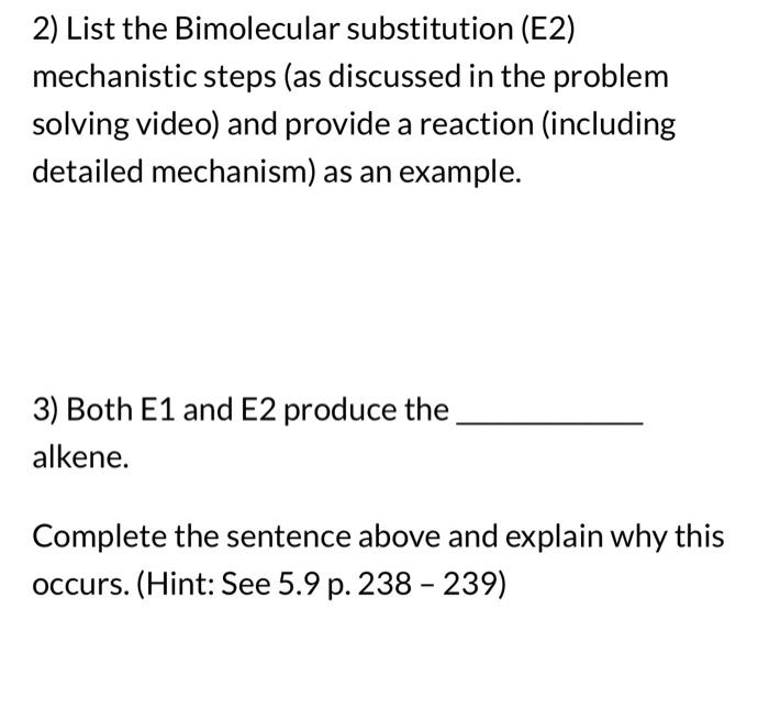 Solved 2) List the Bimolecular substitution (E2) mechanistic | Chegg.com