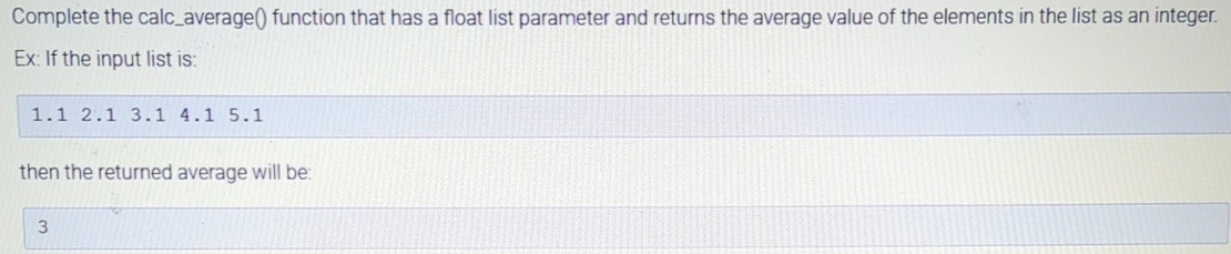 Solved Complete the calc_average ( ﻿function that has a | Chegg.com