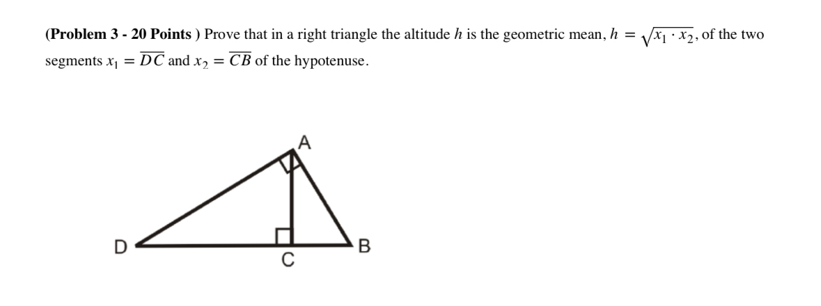 Solved (Problem 3 - 20 Points ) Prove that in a right | Chegg.com Solved (Problem 3 - 20 Points ) Prove that in a right | Chegg.com