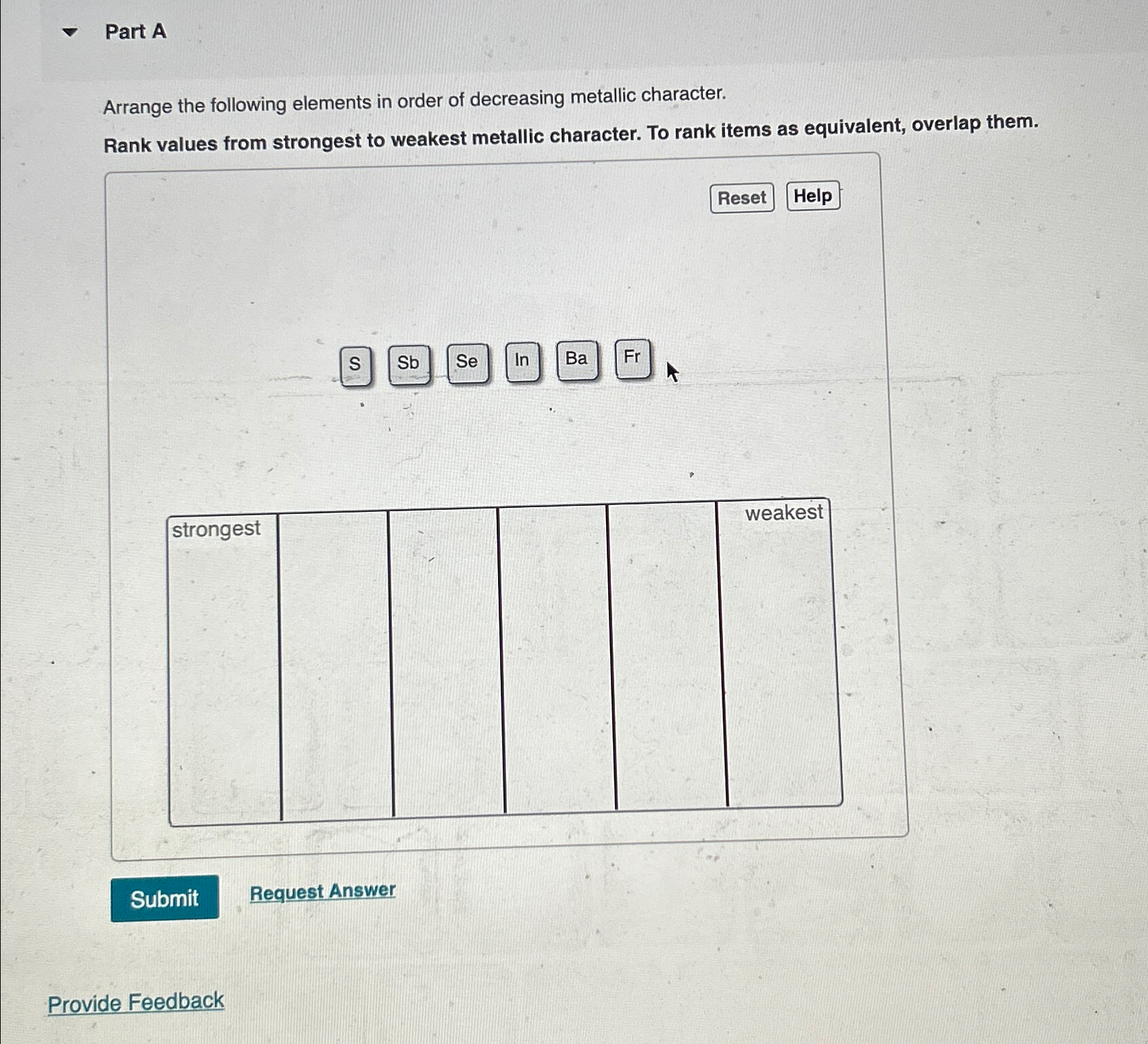 Solved Part AArrange the following elements in order of | Chegg.com