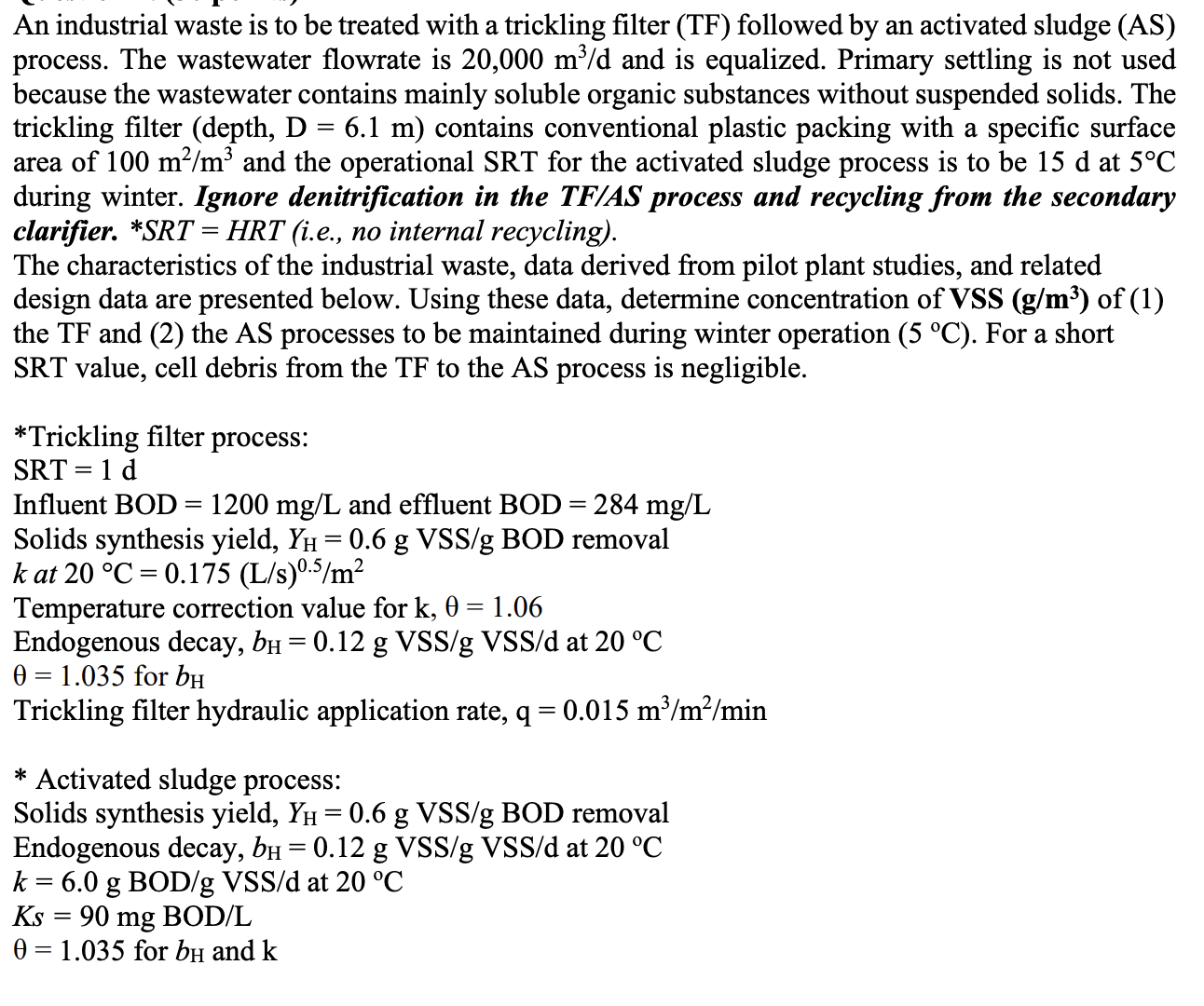 Solved An industrial waste is to be treated with a trickling | Chegg.com