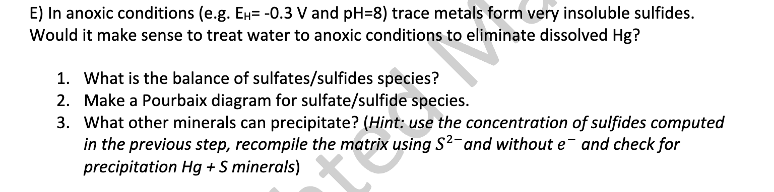 Solved E) ﻿In anoxic conditions (e.g. EH=-0.3V ﻿and pH=8 ) | Chegg.com