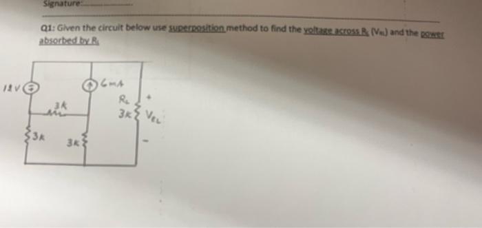 Solved Q1: Given the circuit below use superposition method | Chegg.com