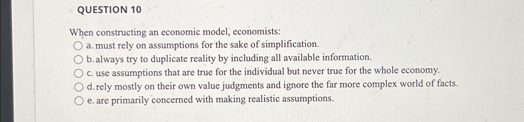 Solved QUESTION 10When constructing an economic model; | Chegg.com