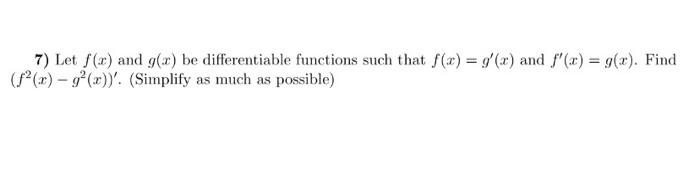 Solved 7) Let f(x) and g(x) be differentiable functions such | Chegg.com