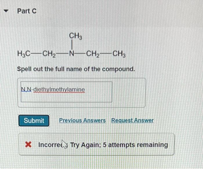 Solved CH3−CH2−CH2−NH2 Spell out the full name of the | Chegg.com