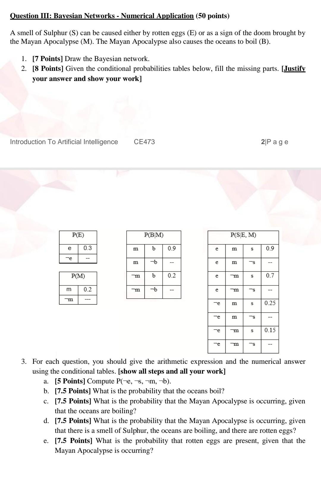 Solved Question III: Bayesian Networks - Numerical | Chegg.com