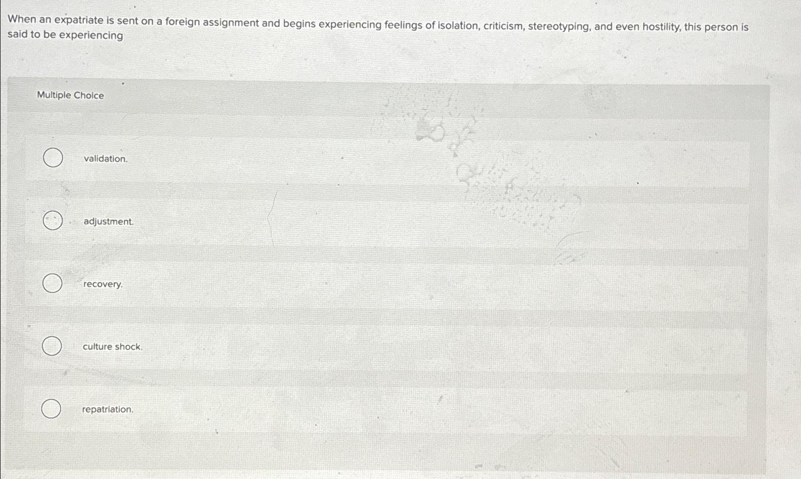 Solved When an expatriate is sent on a foreign assignment | Chegg.com