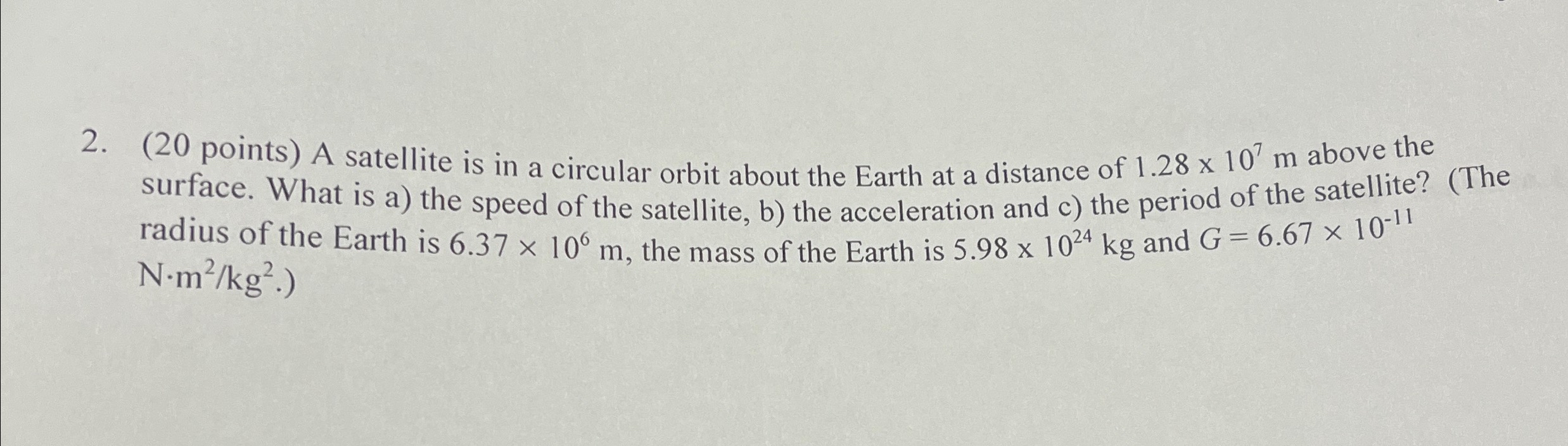 Solved (20 ﻿points) ﻿A satellite is in a circular orbit | Chegg.com