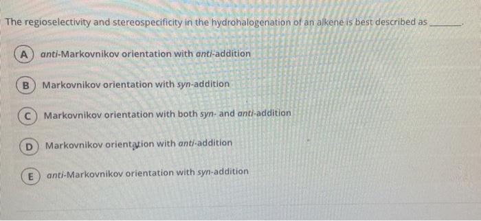 Solved The regioselectivity and stereospecificity in the | Chegg.com