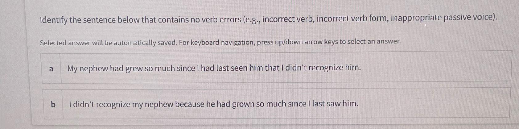 Solved Identify the sentence below that contains no verb | Chegg.com