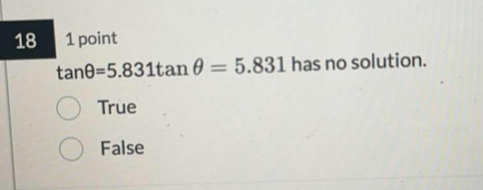 Solved 181 ﻿point tanθ=5.831tanθ=5.831 ﻿has no | Chegg.com