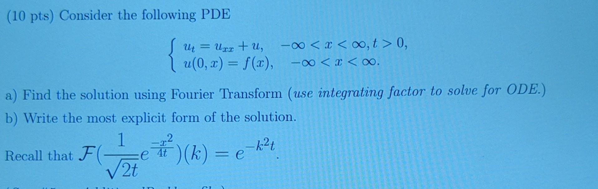Solved (10 pts) Consider the following PDE Su = Uxr tu, Ut - | Chegg.com