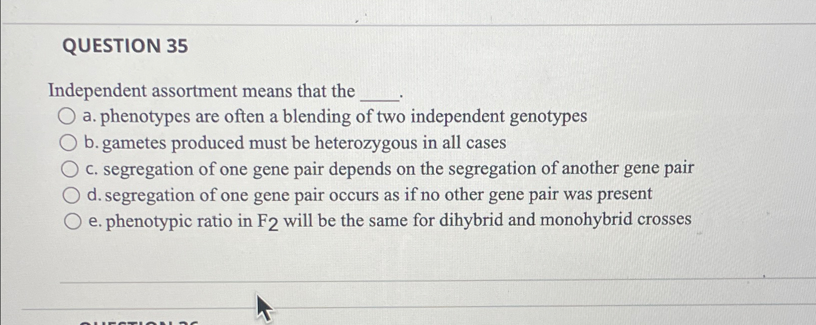 Solved QUESTION 35Independent assortment means that thea. | Chegg.com ...