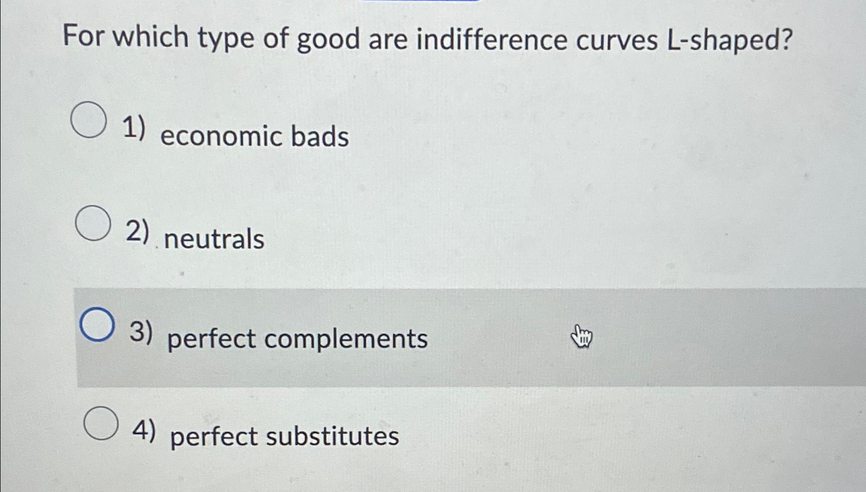 Solved For which type of good are indifference curves | Chegg.com