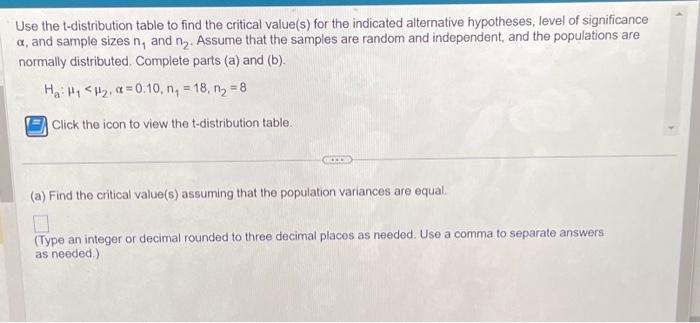 Solved Use the t-distribution table to find the critical | Chegg.com