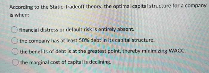 Solved According to the Static-Tradeoff theory, the optimal | Chegg.com