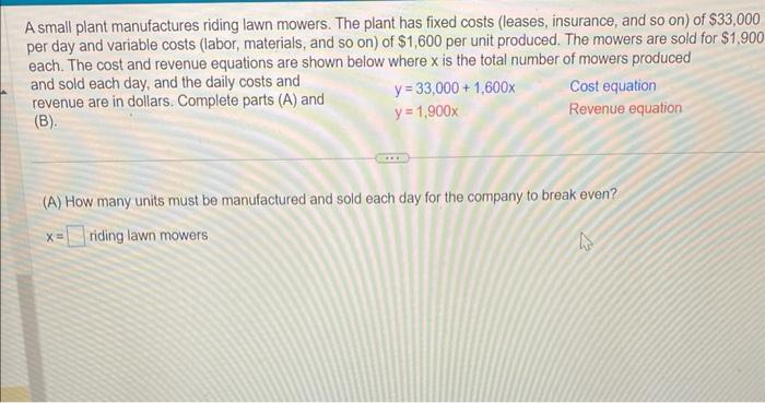 Solved A small plant manufactures riding lawn mowers. The | Chegg.com