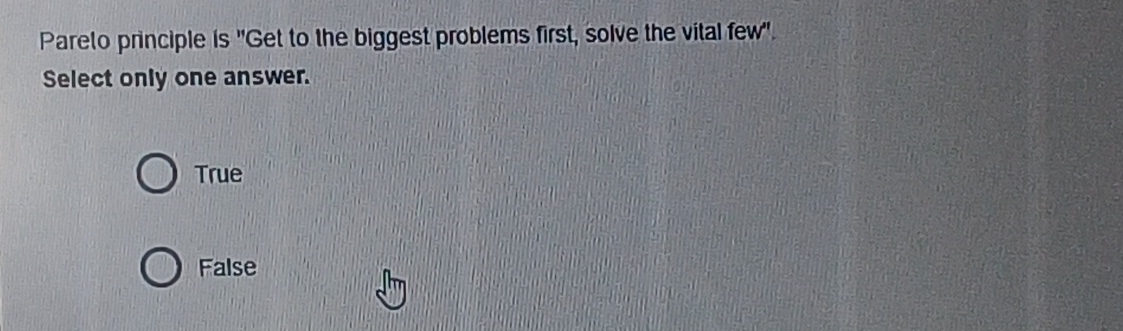 Solved Parelo principle is "Get to the biggest problems | Chegg.com