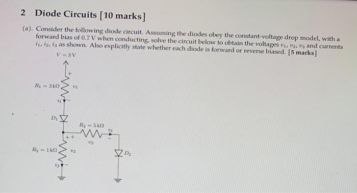 [Solved]: (a). Consider the following diode circuit. Assumi