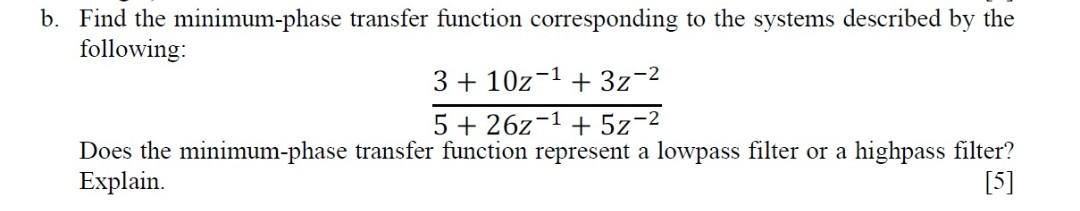 Solved +32-2 b. Find the minimum-phase transfer function | Chegg.com
