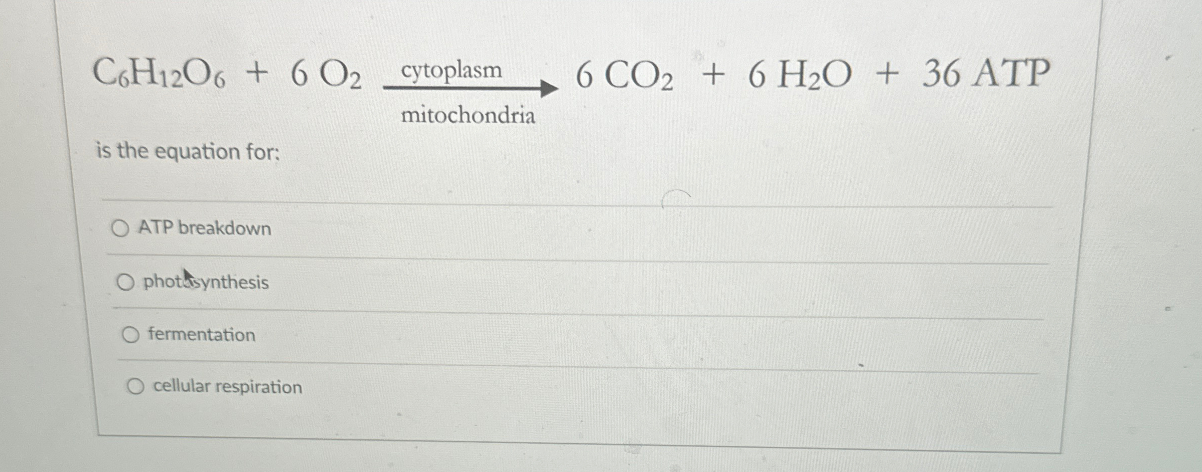 Solved () ﻿mitochondria is the equation for:ATP | Chegg.com