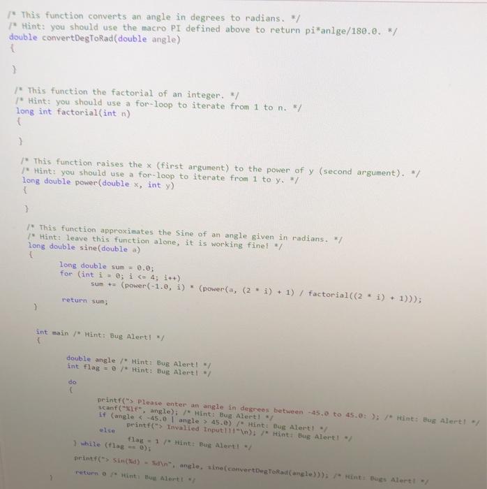 Solved This Function Converts An Angle In Degrees To 