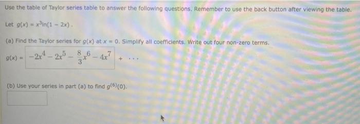 Solved Use the table of Taylor series table to answer the | Chegg.com