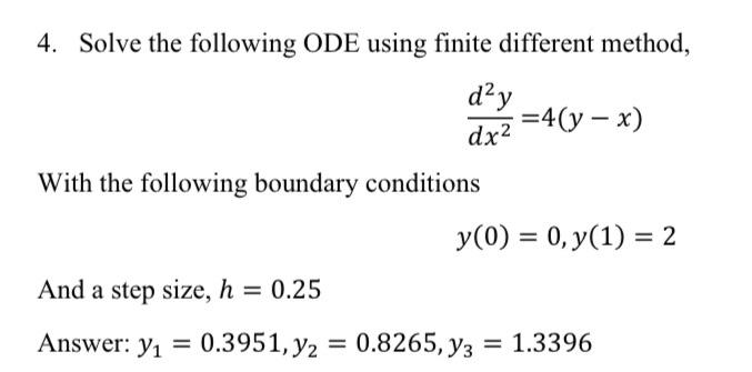 Solved 4. Solve the following ODE using finite different | Chegg.com