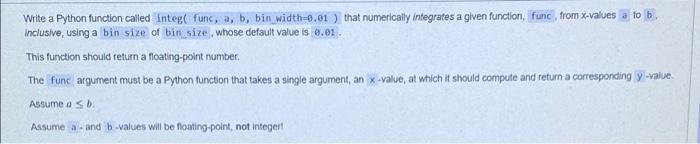 Solved Write a Python function called Intege func, a, b, bin | Chegg.com