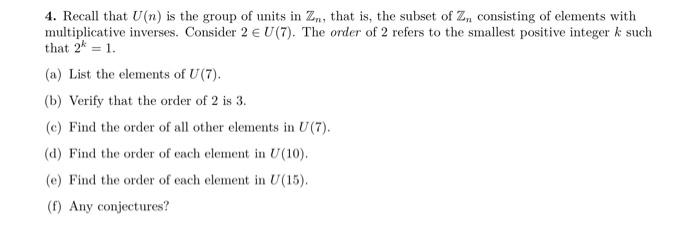 Solved 4. Recall that U(n) is the group of units in Zn, that | Chegg.com