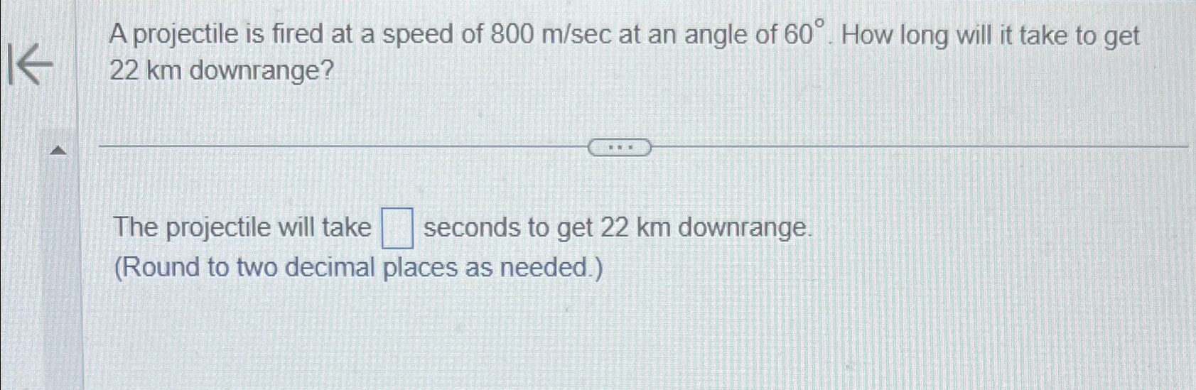 Solved A projectile is fired at a speed of 800msec ﻿at an | Chegg.com