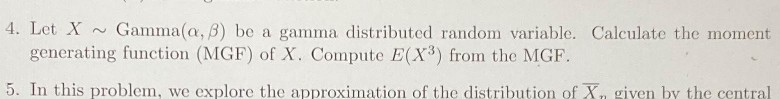 Solved Let x∼Γ(α,β) ﻿be a gamma distributed random variable. | Chegg.com