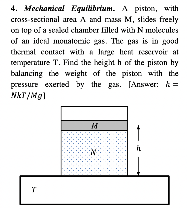 Solved Mechanical Equilibrium. A piston, withcross-sectional | Chegg.com