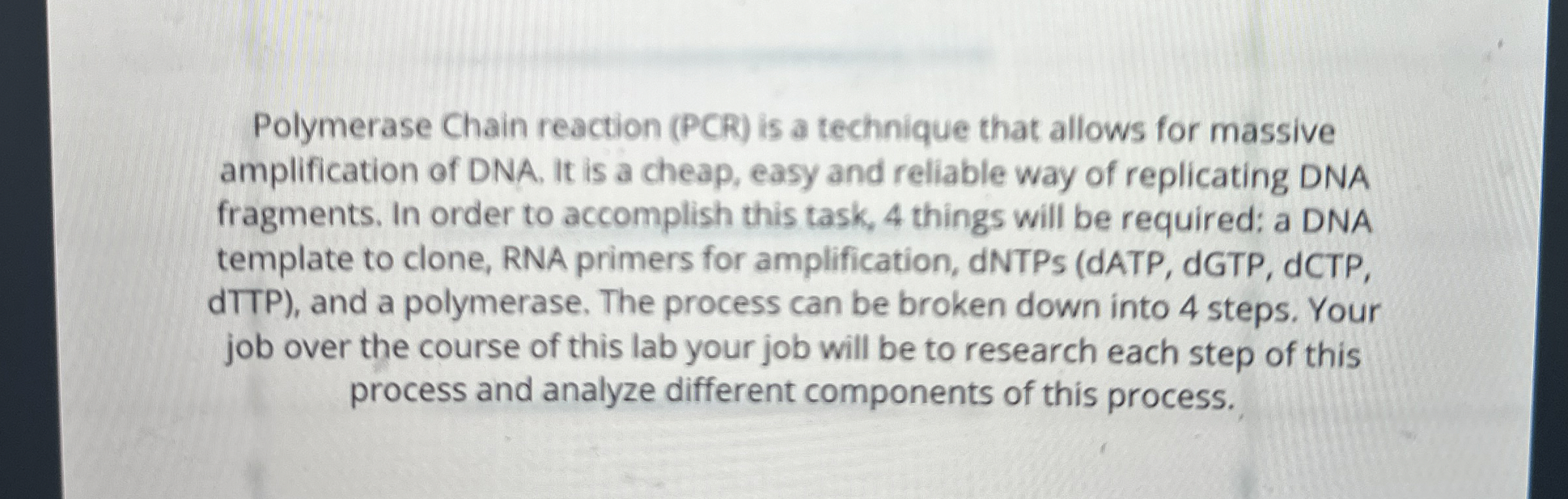 Solved Polymerase Chain reaction (PCR) ﻿is a technique that | Chegg.com
