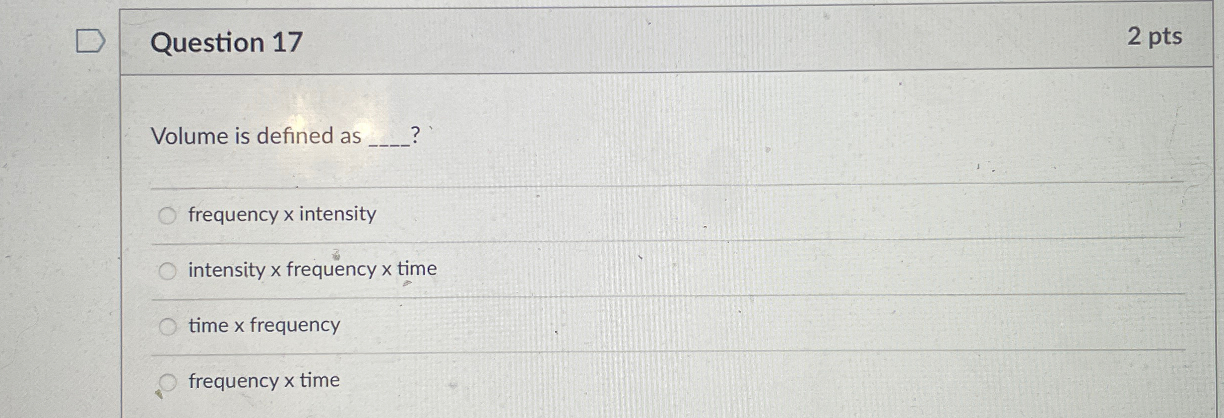 Solved Question 172ptsVolume is defined as q, ?frequency x | Chegg.com