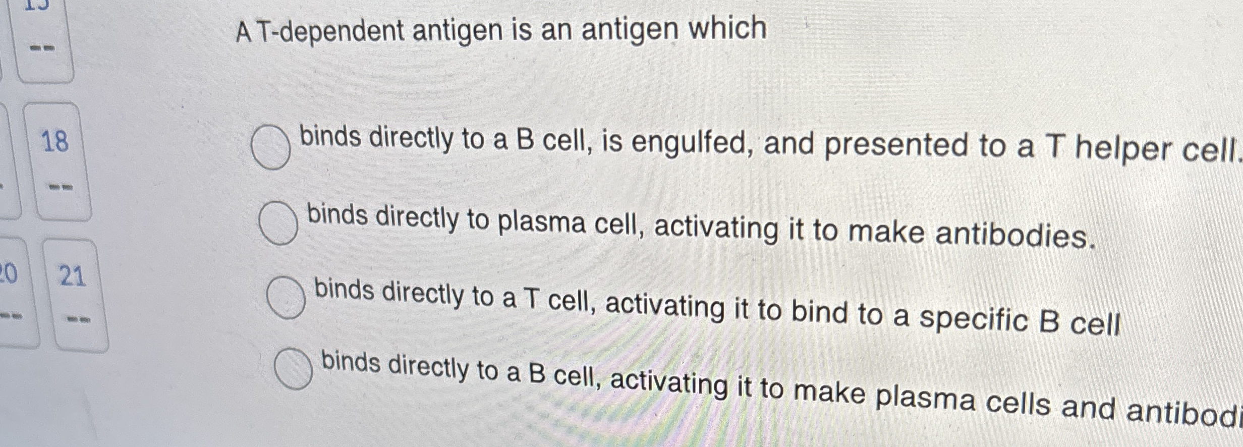 Solved A T-dependent antigen is an antigen which18 ﻿binds | Chegg.com