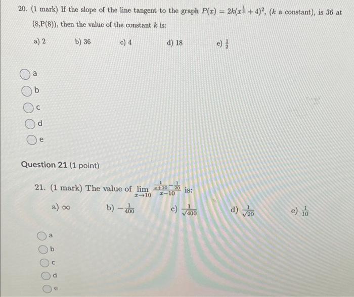 Solved 20. (1 mark) If the slope of the line tangent to the | Chegg.com