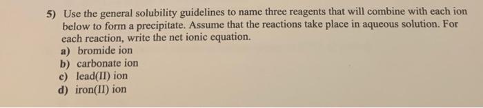 Solved 5) Use the general solubility guidelines to name | Chegg.com