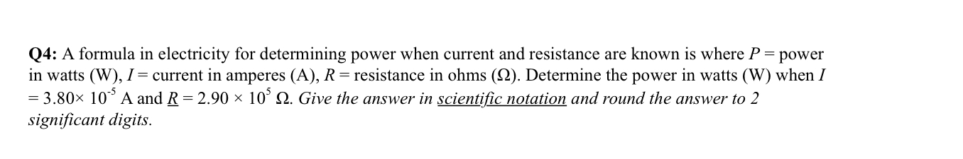 Solved Q4: A formula in electricity for determining power | Chegg.com