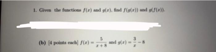 Solved 1. Given the functions f(r) and g(x), find ƒ(g(x)) | Chegg.com