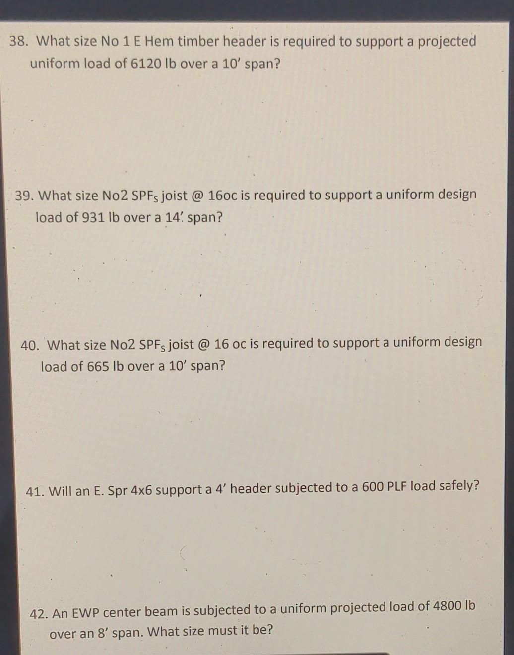 Solved 38. What size No 1E Hem timber header is required to | Chegg.com