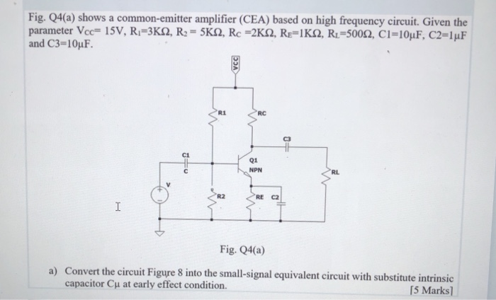 Solved Fig. Q4(a) shows a common-emitter amplifier (CEA) | Chegg.com