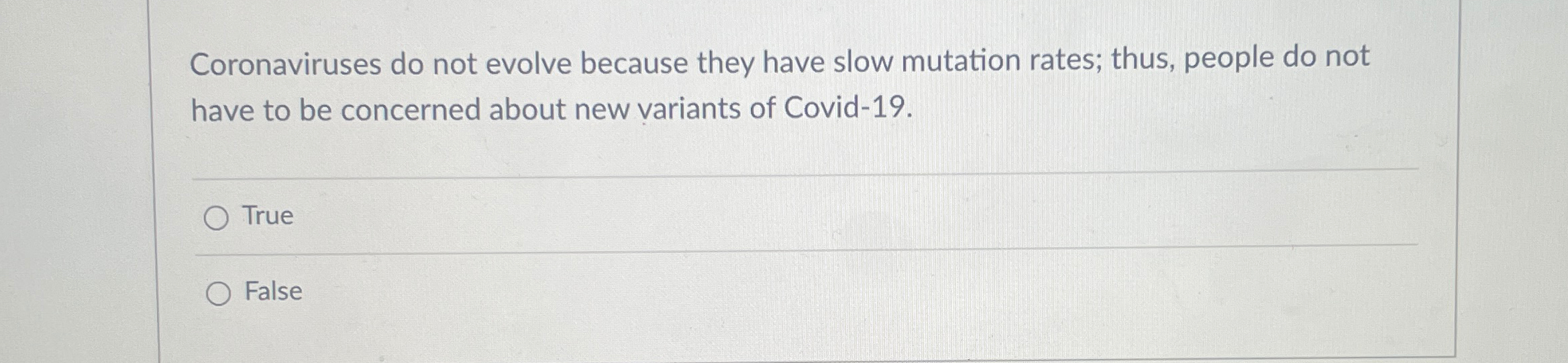 Solved Coronaviruses do not evolve because they have slow | Chegg.com