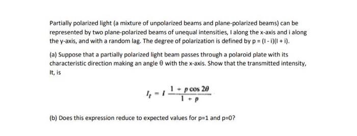 Solved Partially polarized light (a mixture of unpolarized | Chegg.com