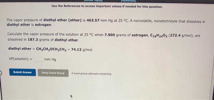 Solved The vapor pressure of diethyl ether (ether) is 463.57 | Chegg.com