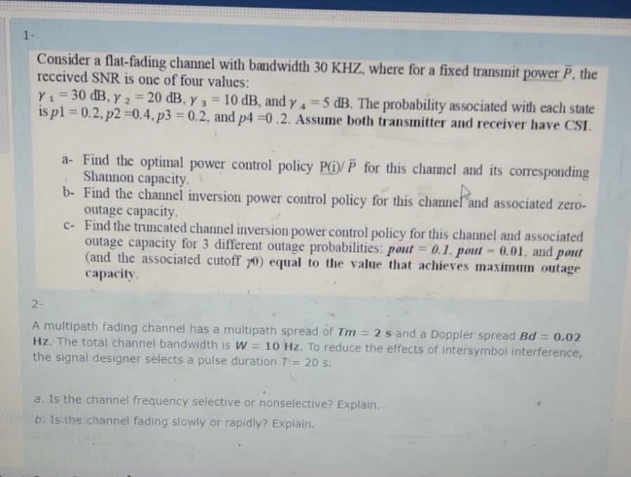 Solved Consider a flat-fading channel with bandwidth 30KHZ, | Chegg.com