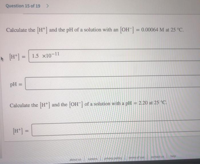 Solved Question 15 of 19 > Calculate the [H+) and the pH of | Chegg.com
