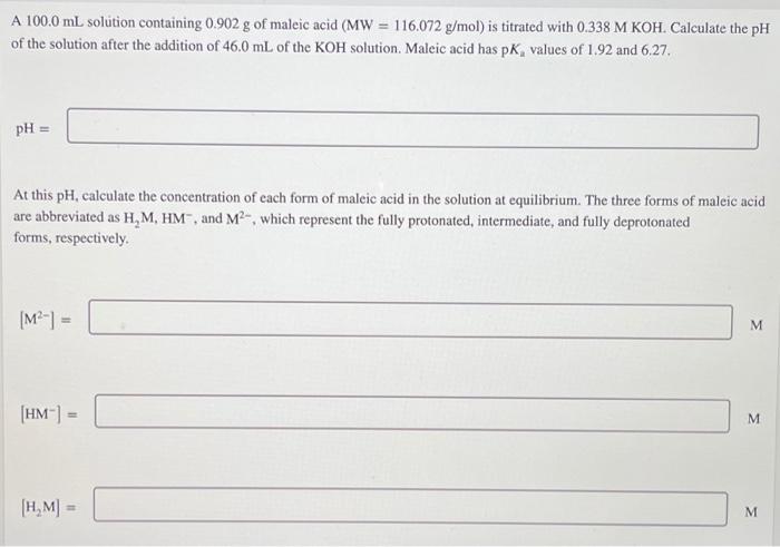 Solved A 100.0 mL solution containing 0.902 g of maleic acid | Chegg.com