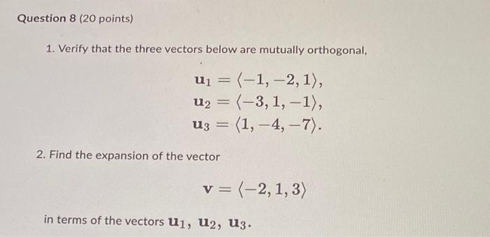 Solved 1. Verify that the three vectors below are mutually | Chegg.com